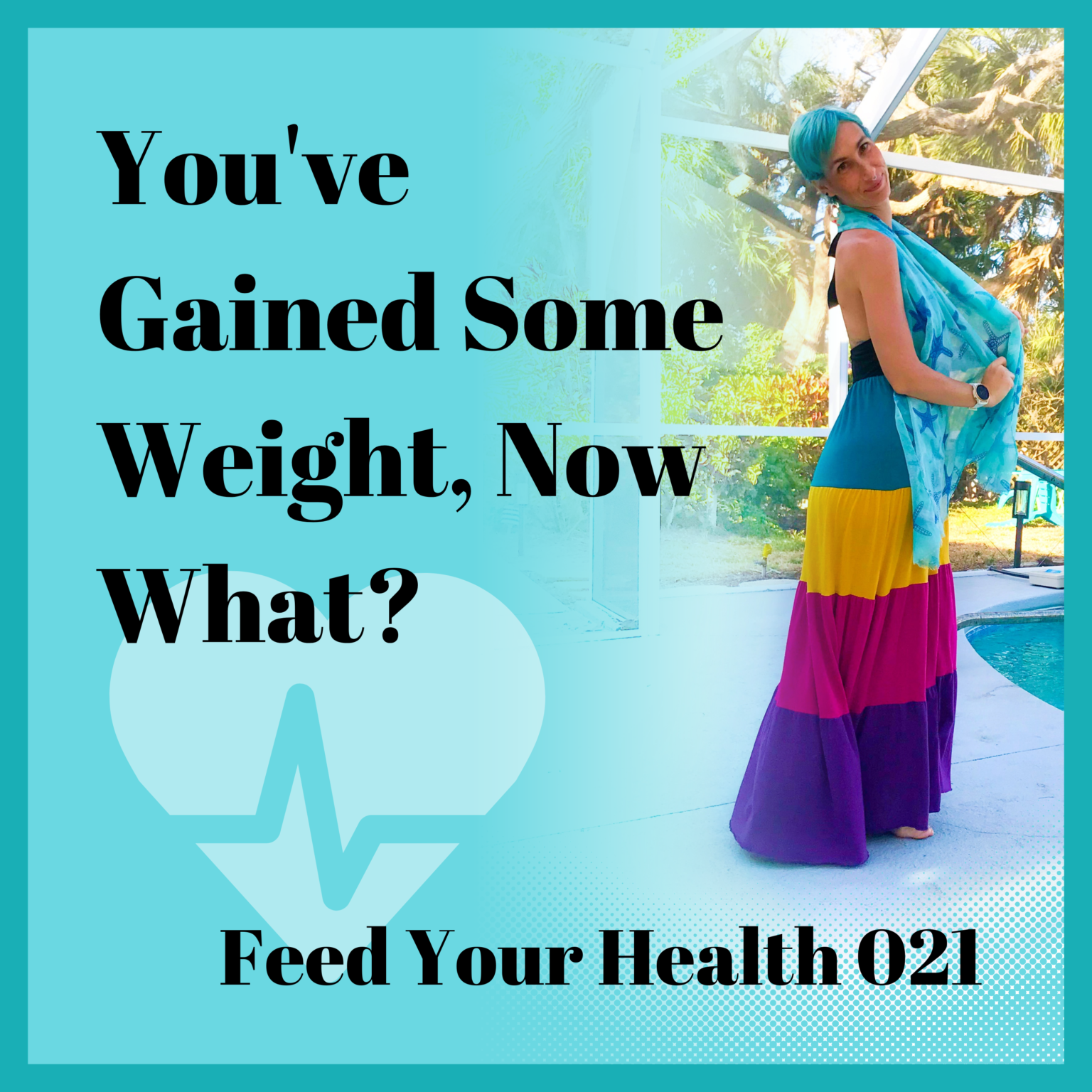 FYH 021 You’ve Gained Some Weight, Now What? – Morgan E. Shepherd LLC